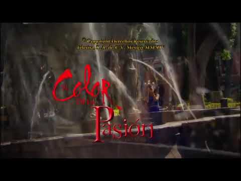 El Color de la Pasión - Entrada (Sin Créditos)