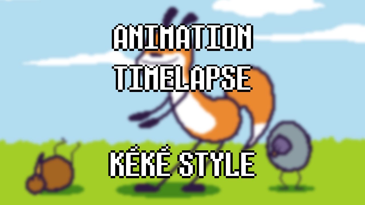 Time-lapse Animation - kéké style - YouTube