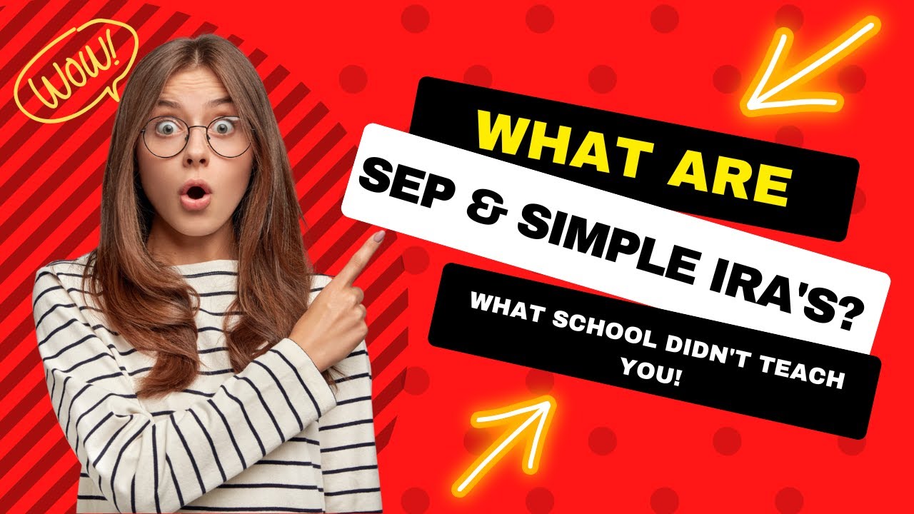 What are SEP & SIMPLE IRA's? - YouTube