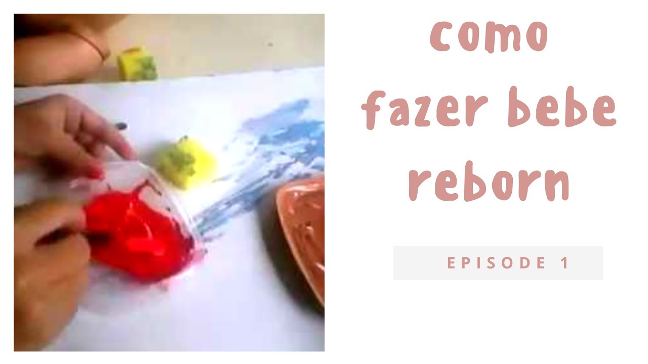 Como fazer uma bebê reborn em casa part 1 - YouTube