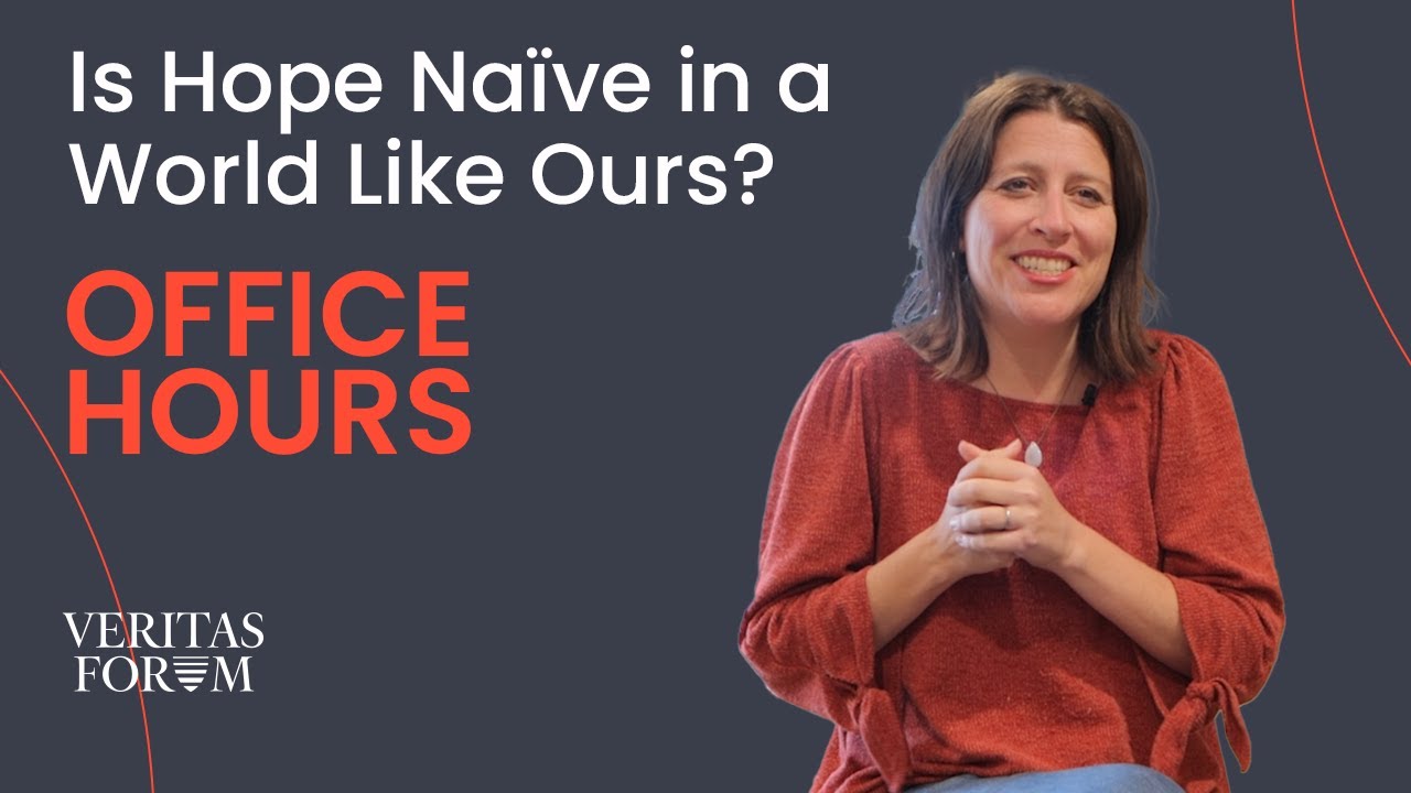 Is Hope Naïve in a World Like Ours? | Tish Harrison Warren #OfficeHours ...