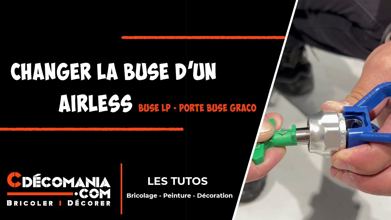 Comment Changer la Buse d'un Airless ? Buse LP pour Porte Buse Graco ...