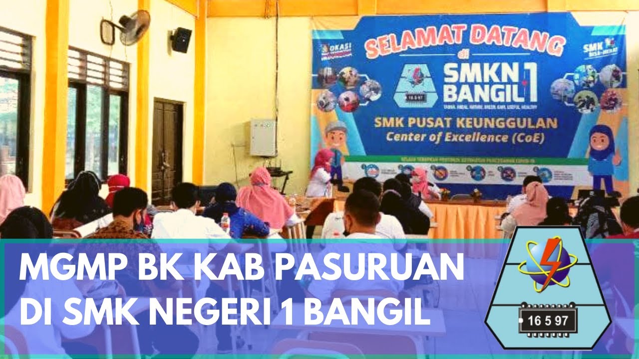 MGMP GURU BK KABUPATEN PASURUAN DI SMKN 1 BANGIL - YouTube