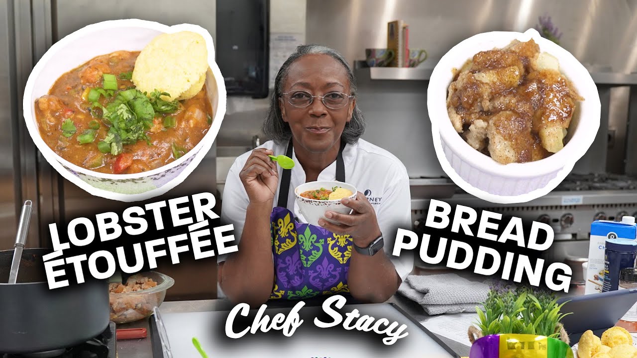 Cooking with Chef Stacy: Lobster Étouffée & Mama Mackey's Bread Pudding ...