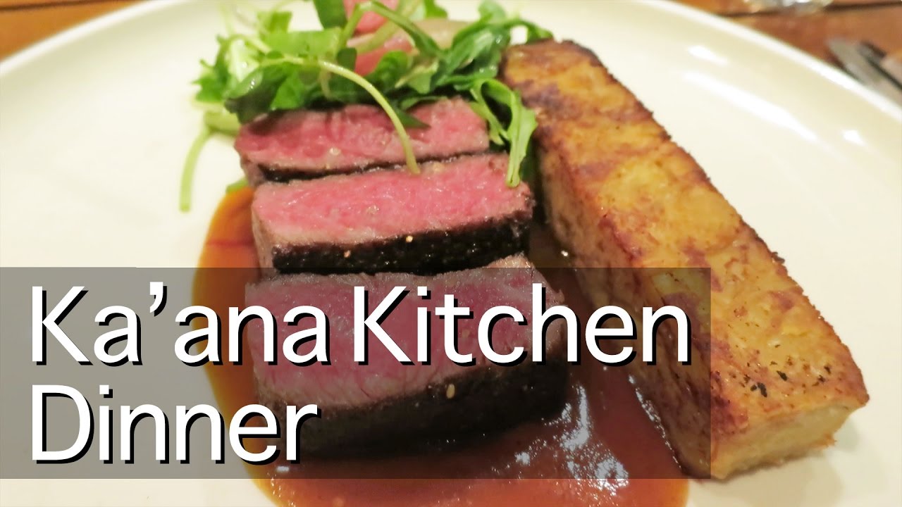 Ka'ana Kitchen Dinner - YouTube