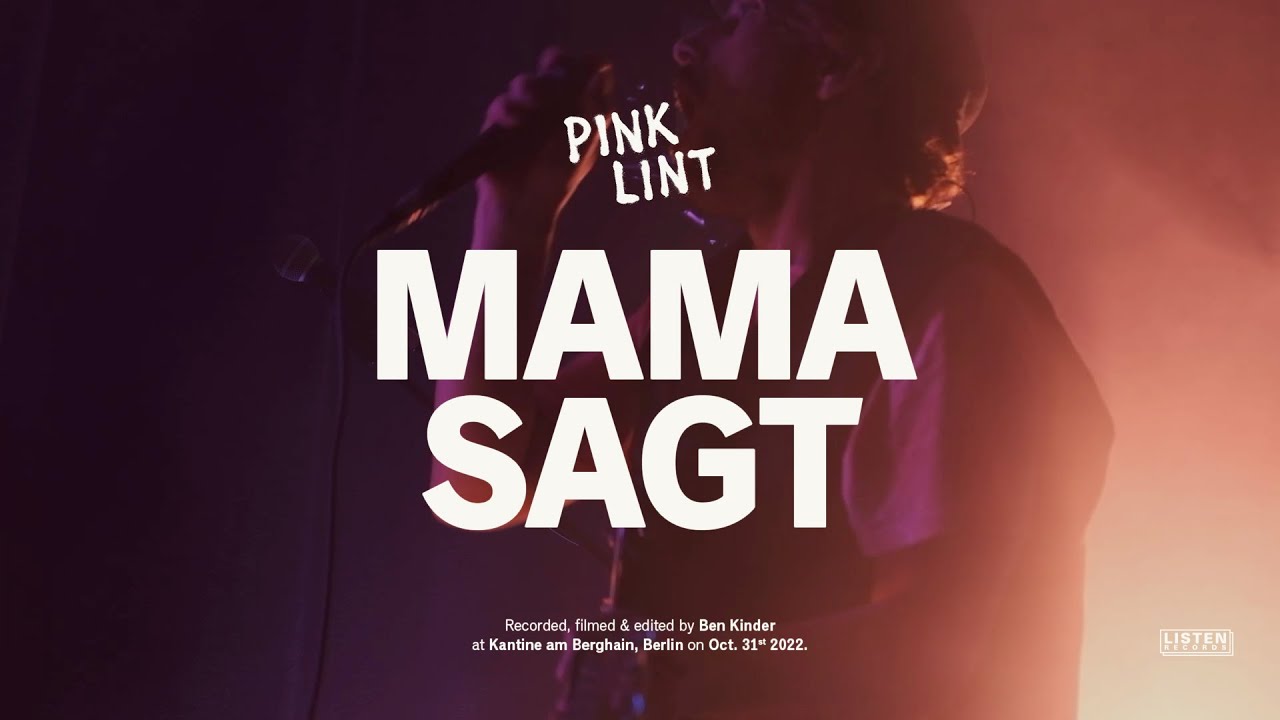 Pink Lint – Mama Sagt (Live – Berlin, 2022) - YouTube