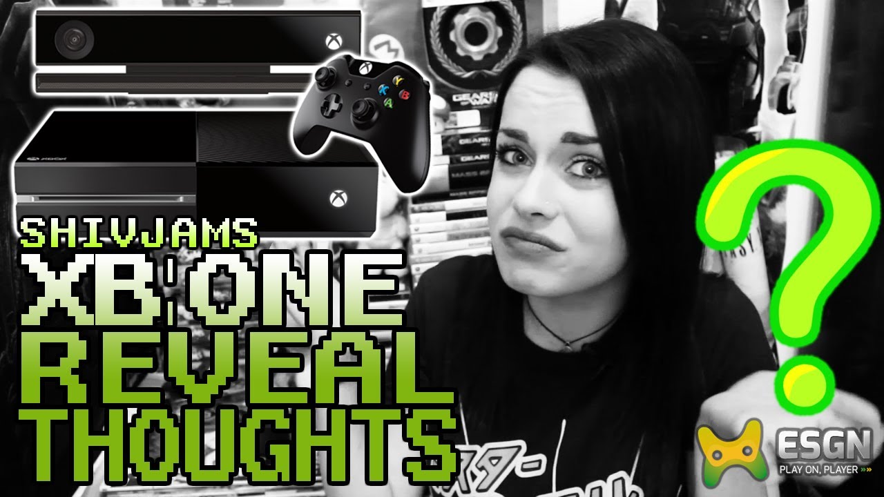 Xbox ONE Thoughts - Shivjam - ESGN - YouTube