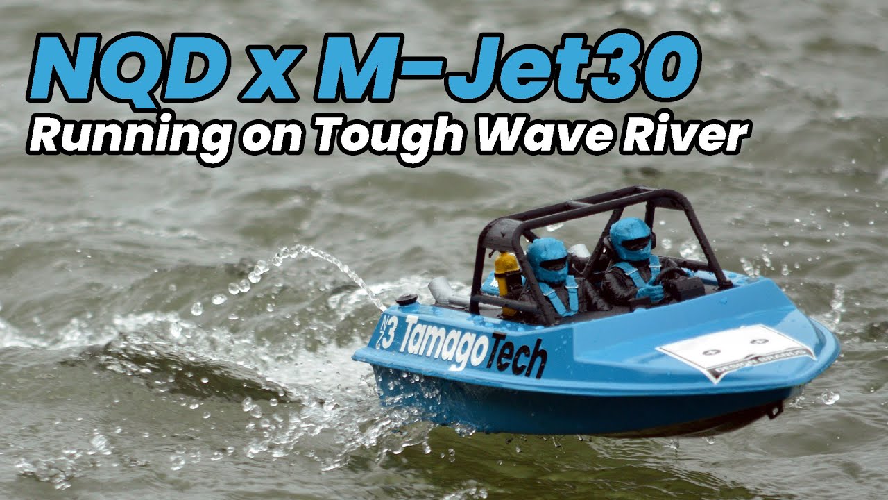 RC Jet Boat Tough Wave River Tracing - NQD x M-Jet 30 Jet Pump x Deck ...