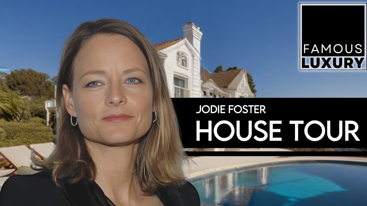 Jodie Foster | House Tour | INSIDE Her Incredible $15 Million Beverly ...