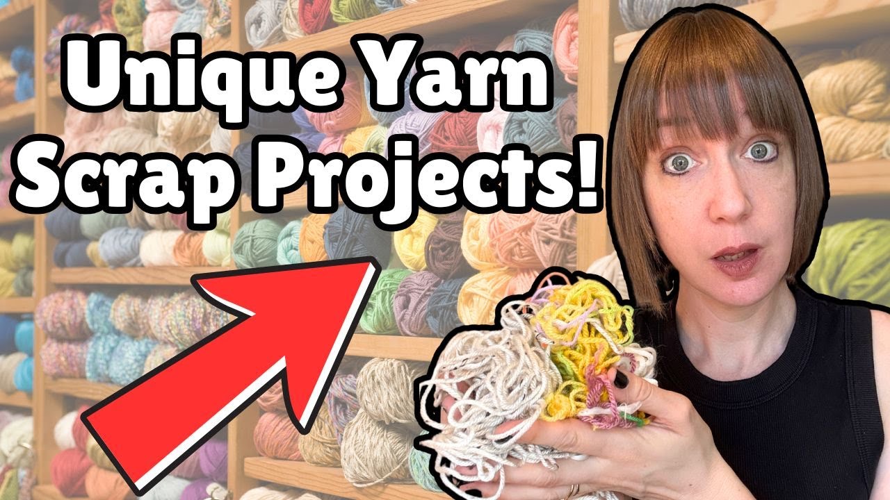 21 Awesome Yarn Scrap Projects - from partial skeins to tiny pieces - YouTube