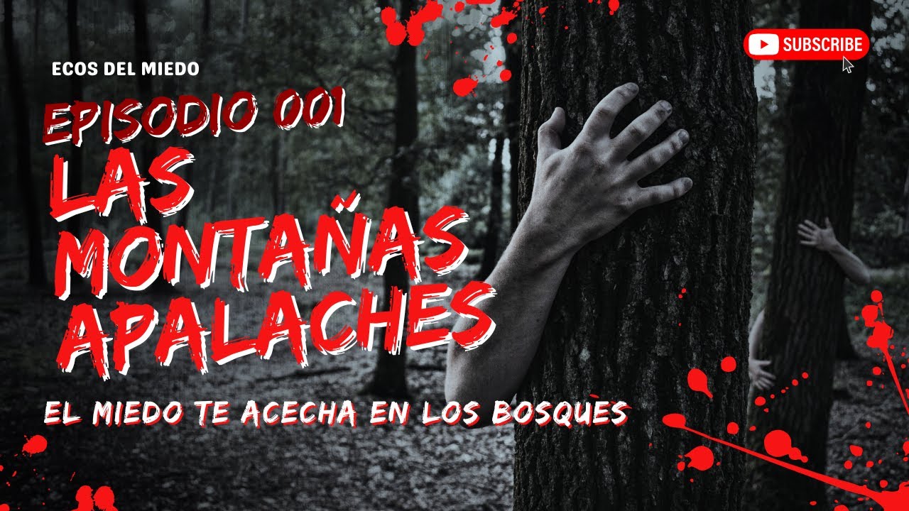 EPISODIO 001-LAS MONTAÑAS APALACHES - YouTube