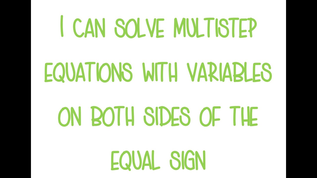 Solving Multistep Equations with Variables on Both Sides of the Equal ...