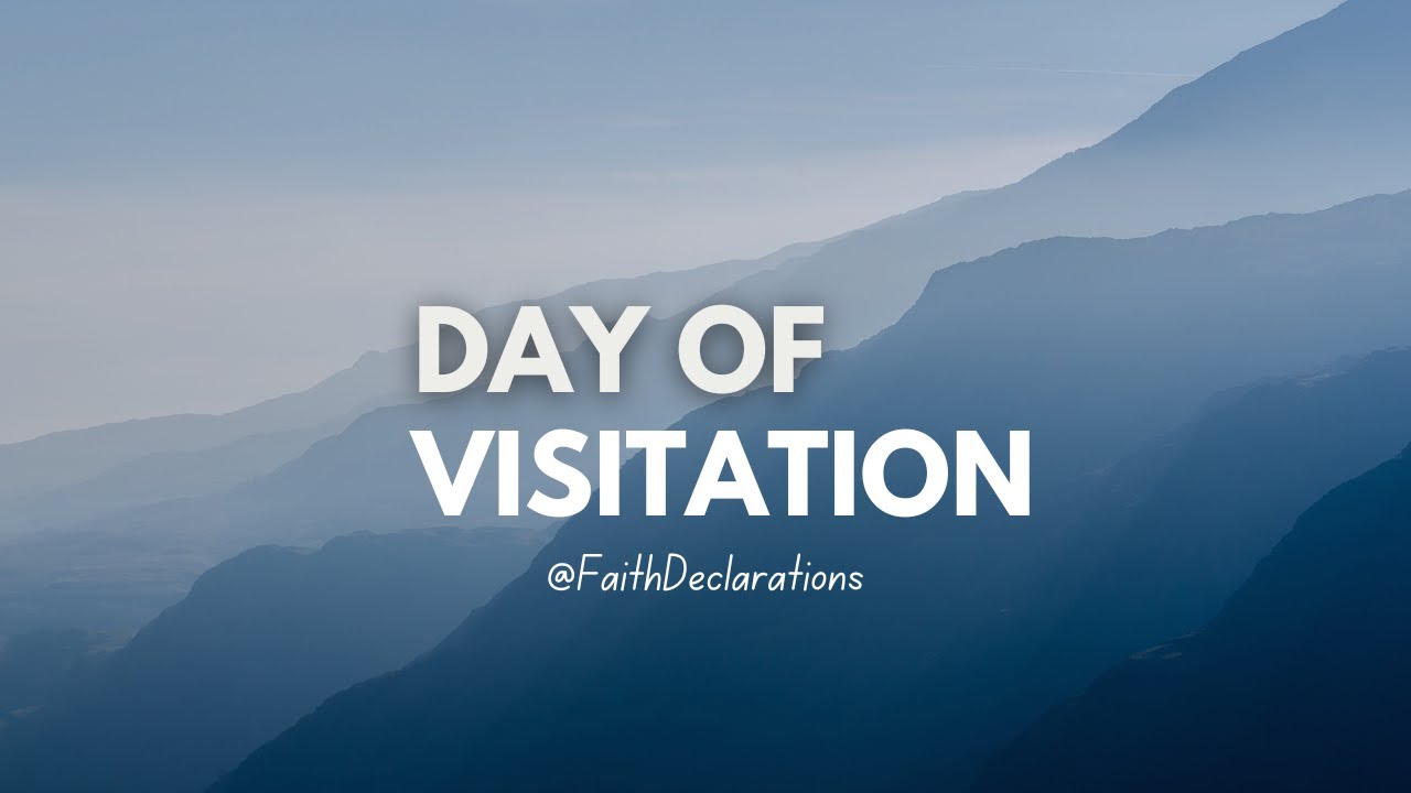 Day of Visitation | God will surely visit you, don't lose faith | 09.12 ...