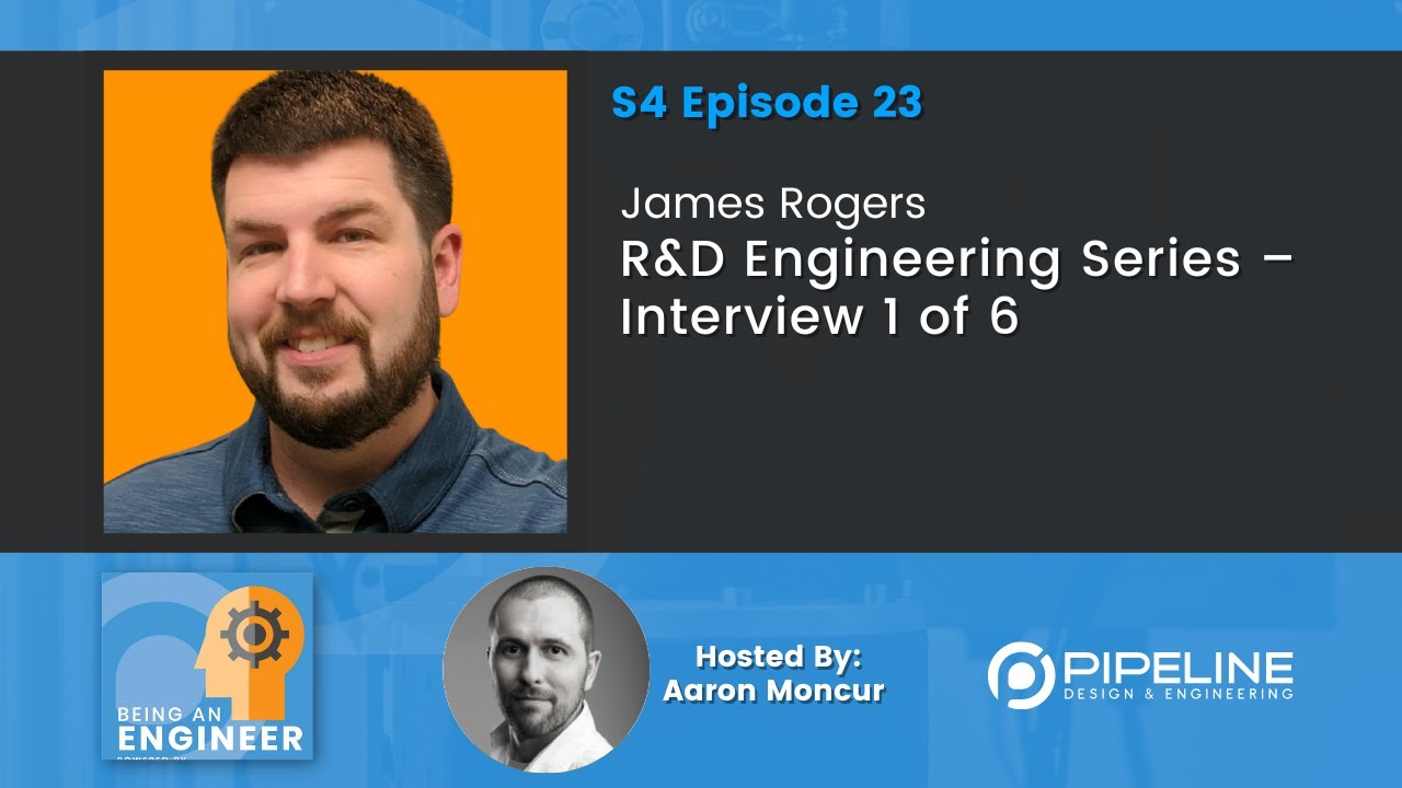 James Rogers | R&D Engineering Series – Interview 1 of 6 - YouTube