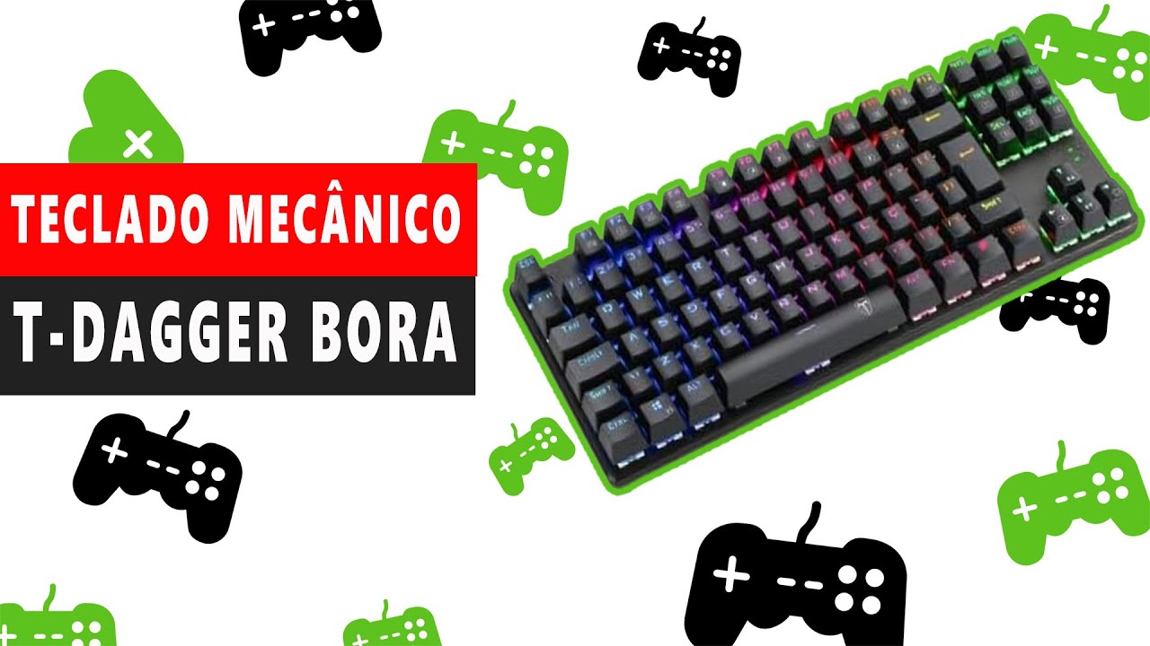 Unboxing Teclado Mecânico - T-Dagger Bora T-TGK315 - Blue - YouTube