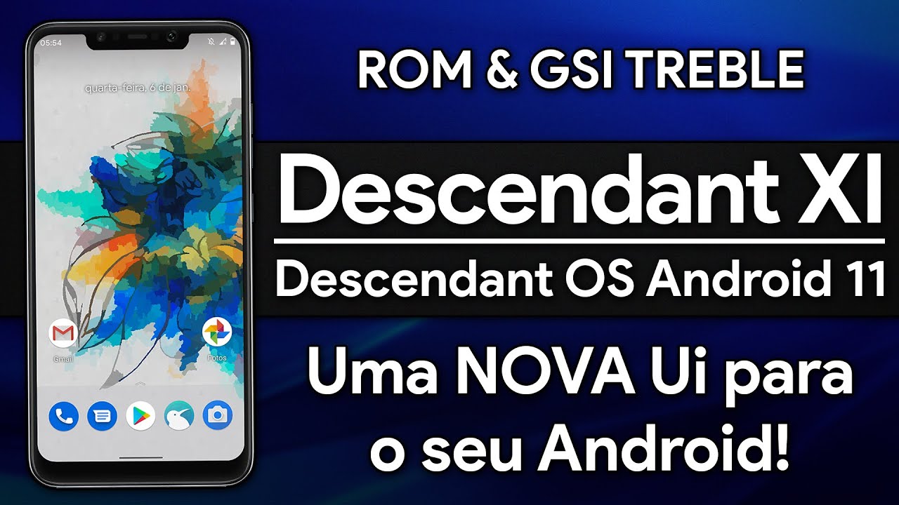 Descendant OS XI | Android 11 R | TREBLE GSI | Nova UI para seu ANDROID ...
