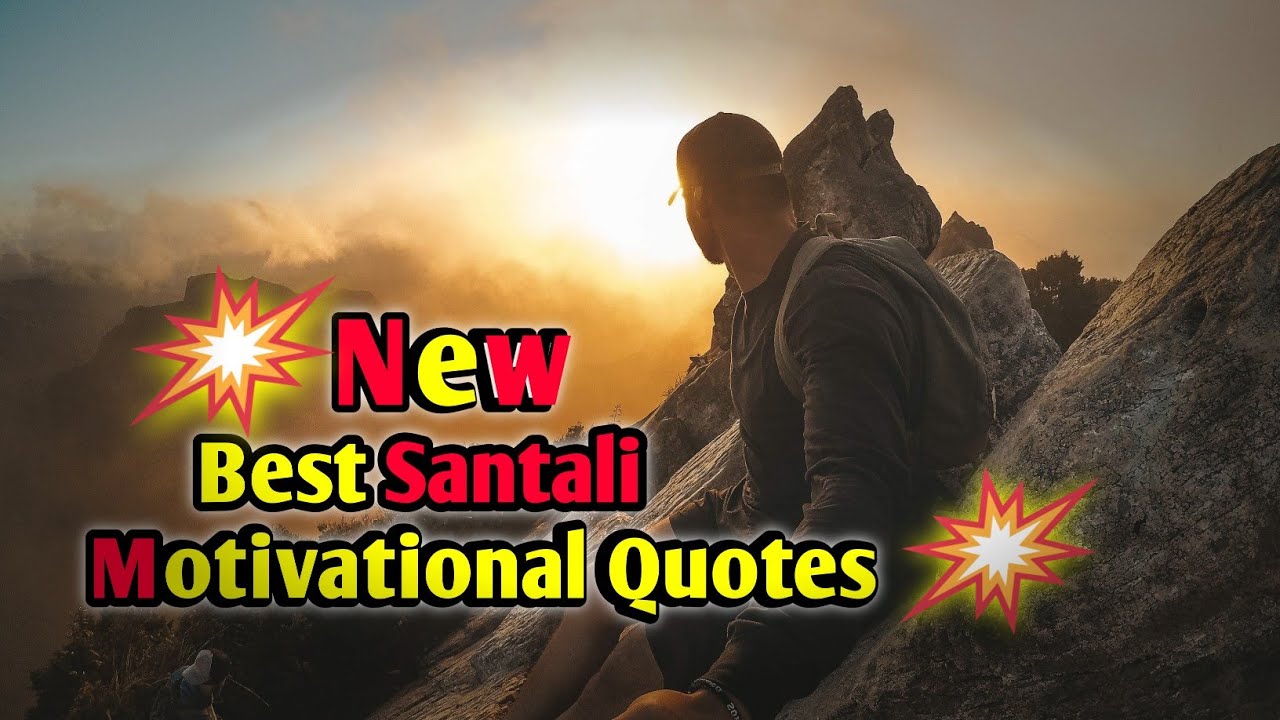 New Best Santali Motivational Quotes | New Santali Motivational video ...