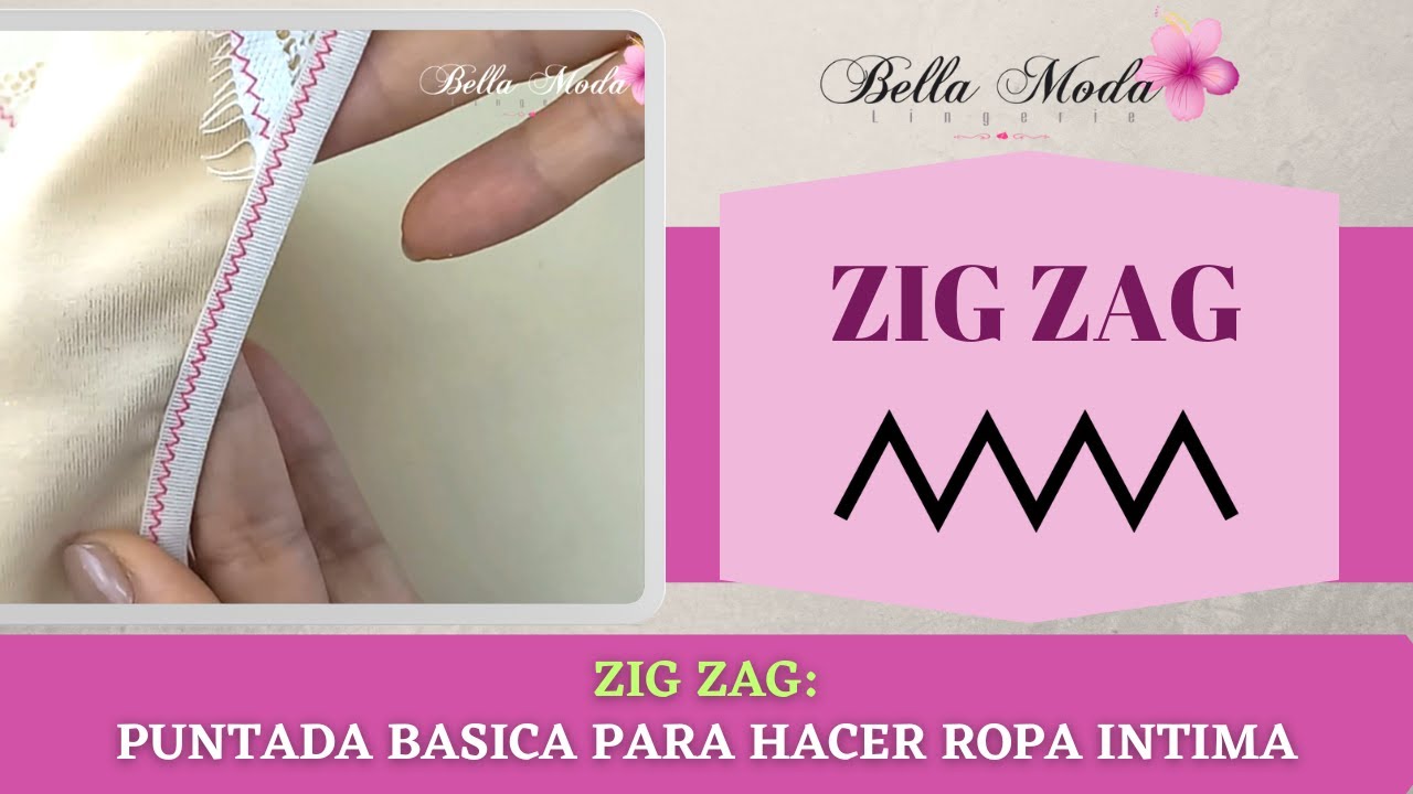 ¿CÓMO USAR LA PUNTADA ZIG ZAG EN LENCERÍA? - YouTube