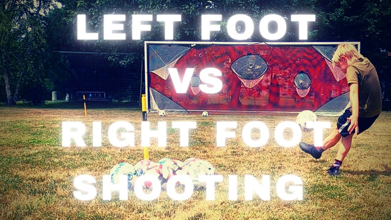 LEFT FOOT VS RIGHT FOOT SHOOTING, Making my left foot and right foot ...