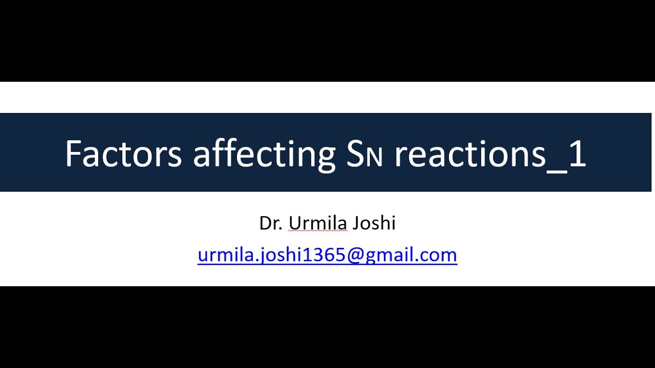 Factors affecting SN Reactions 1 - YouTube