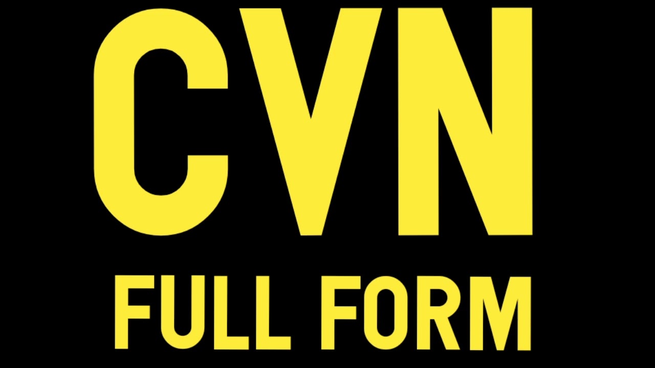 full form of CVN || सी.वी.एन की फुल फार्म || full meaning of CVN in ...