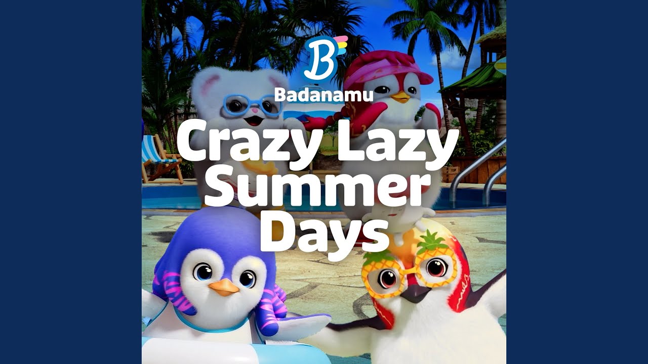Crazy Lazy Summer Days - YouTube