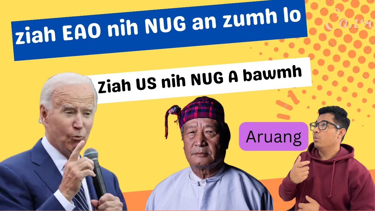 Ziah US nih NDAA hman in NUG a bawmh hna, tutiang ralhrang chawnh a duh peng mi EAO hi lungrawk ...