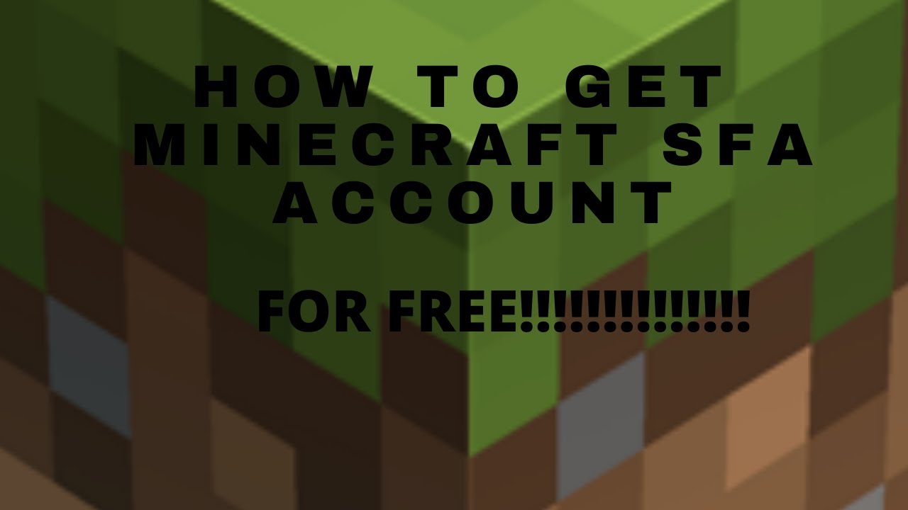 How To Get Minecraft SFA Account FOR FREEEE!!!!!!!!!!!!! LEGIT100% :O ...