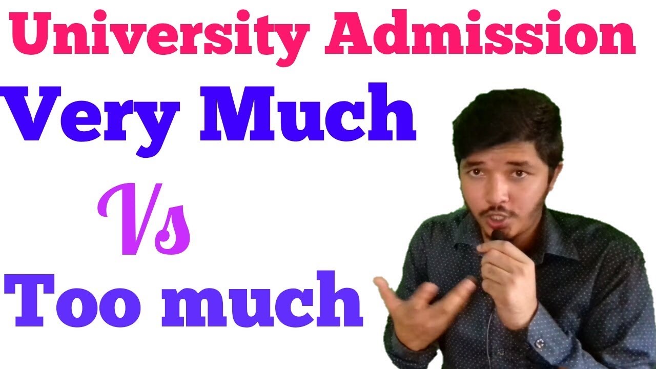 University Admission Preparation | Very much vs Too much| Du,Ru,Ju,Cu ...