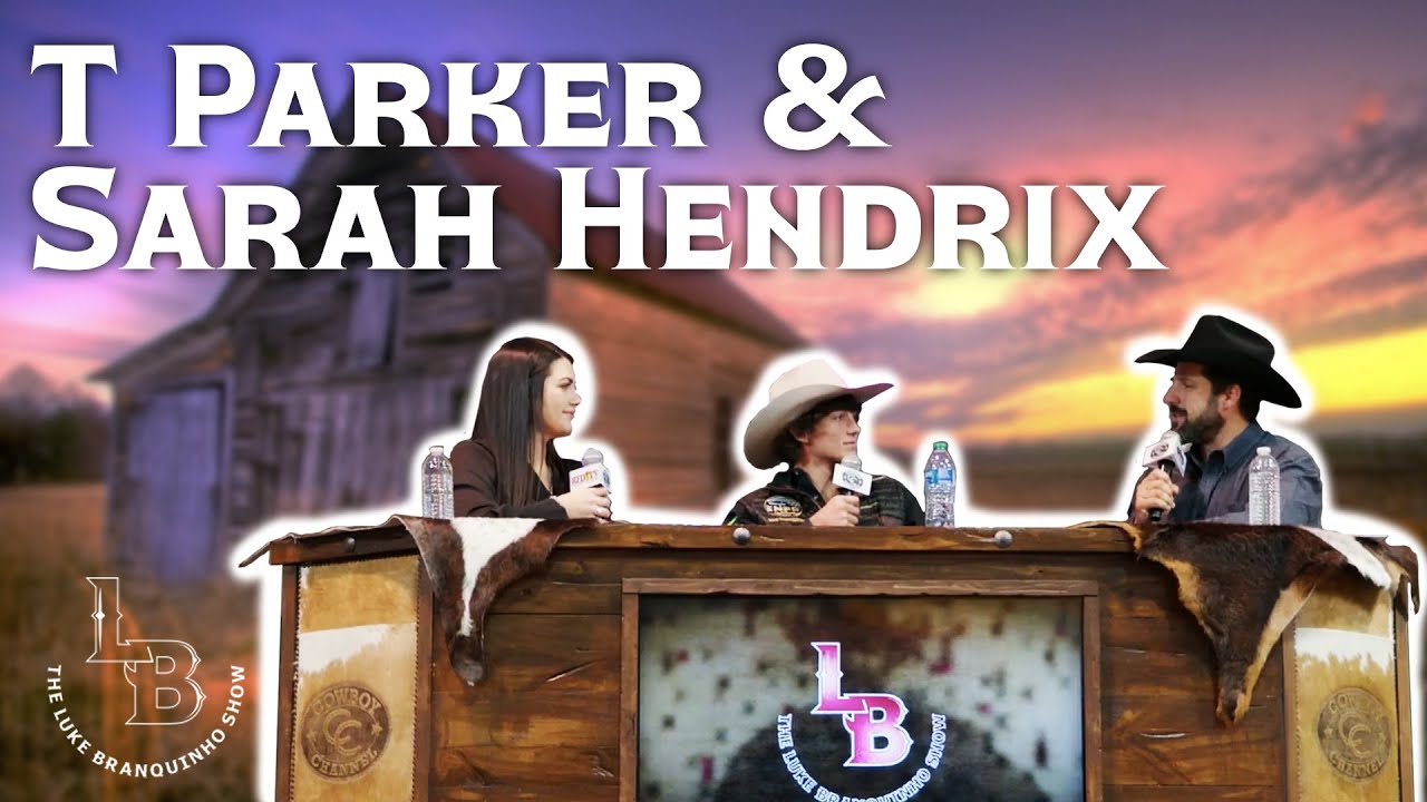 Resistol Rookie of the Year Bull Rider T Parker & Sarah Hendrix | The Luke Branquinho Show - YouTube