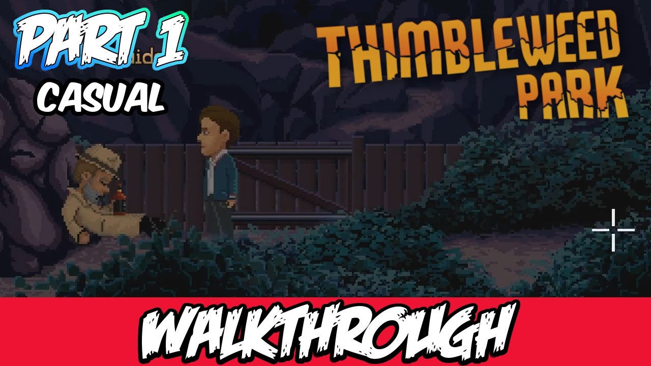 Walkthrough / Gameplay / Guia Thimbleweed Park PARTE 1 de Ron Gilbert ...
