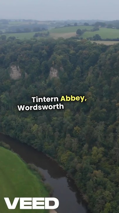 . "Lines Composed a Few Miles Above Tintern Abbey" – William Wordsworth ...