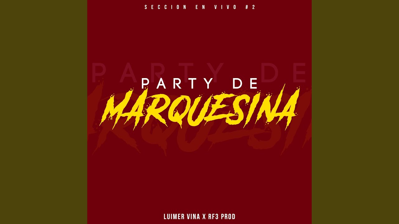 Party de Marquesina - YouTube