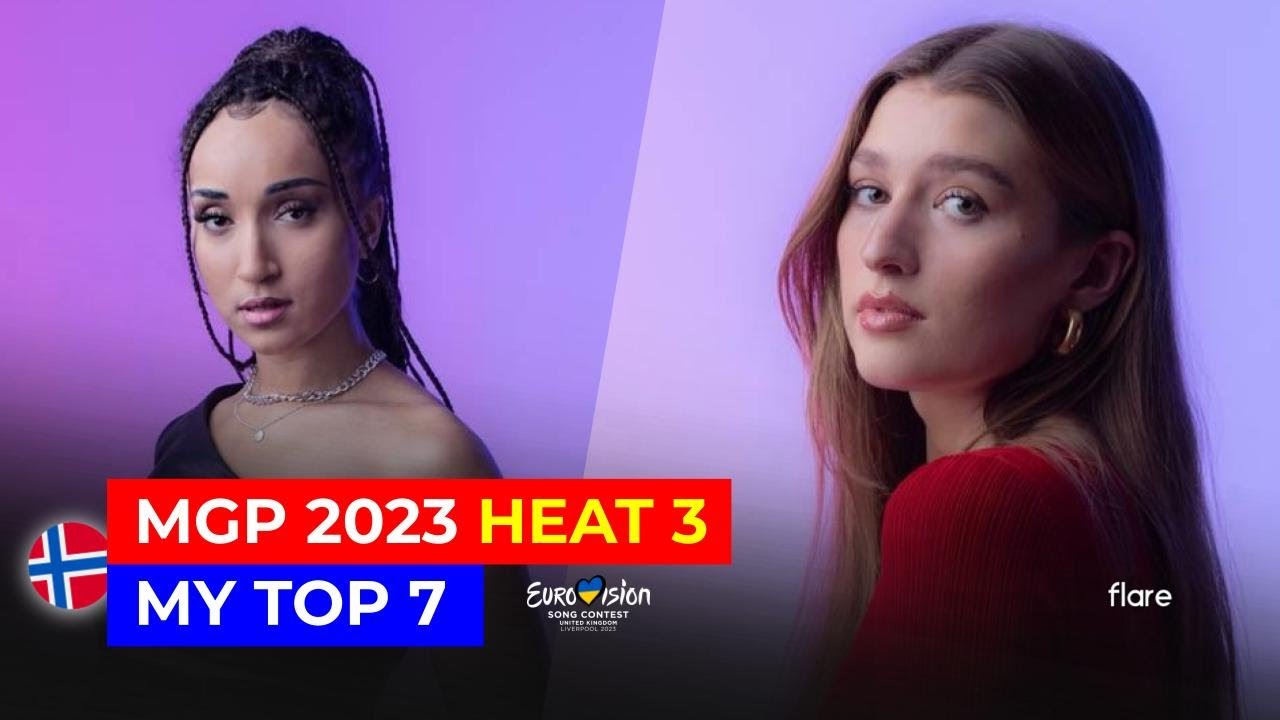 MGP 2023 (Heat 3) // My Top 7 - 🇳🇴 Norway in Eurovision 2023 - YouTube