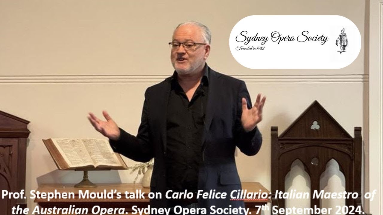 Sydney Opera Society - Prof. Stephen Mould presentation on 7th ...