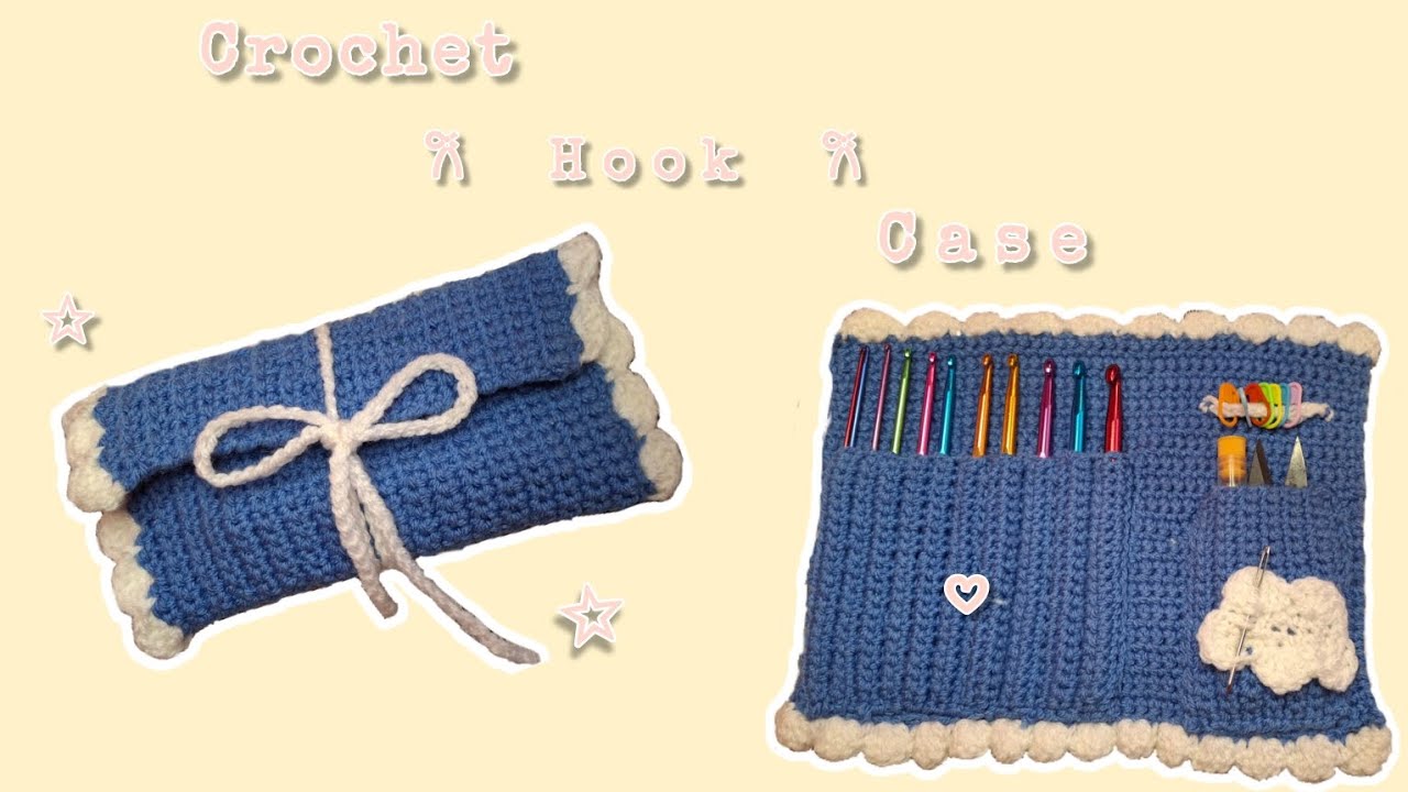 Crochet hook case tutorial☁️| Beginner friendly 💗 - YouTube
