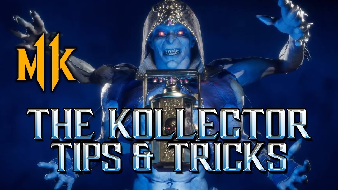 Mortal Kombat 11: The Kollector Character Tips and Tricks! (INFINITE ...