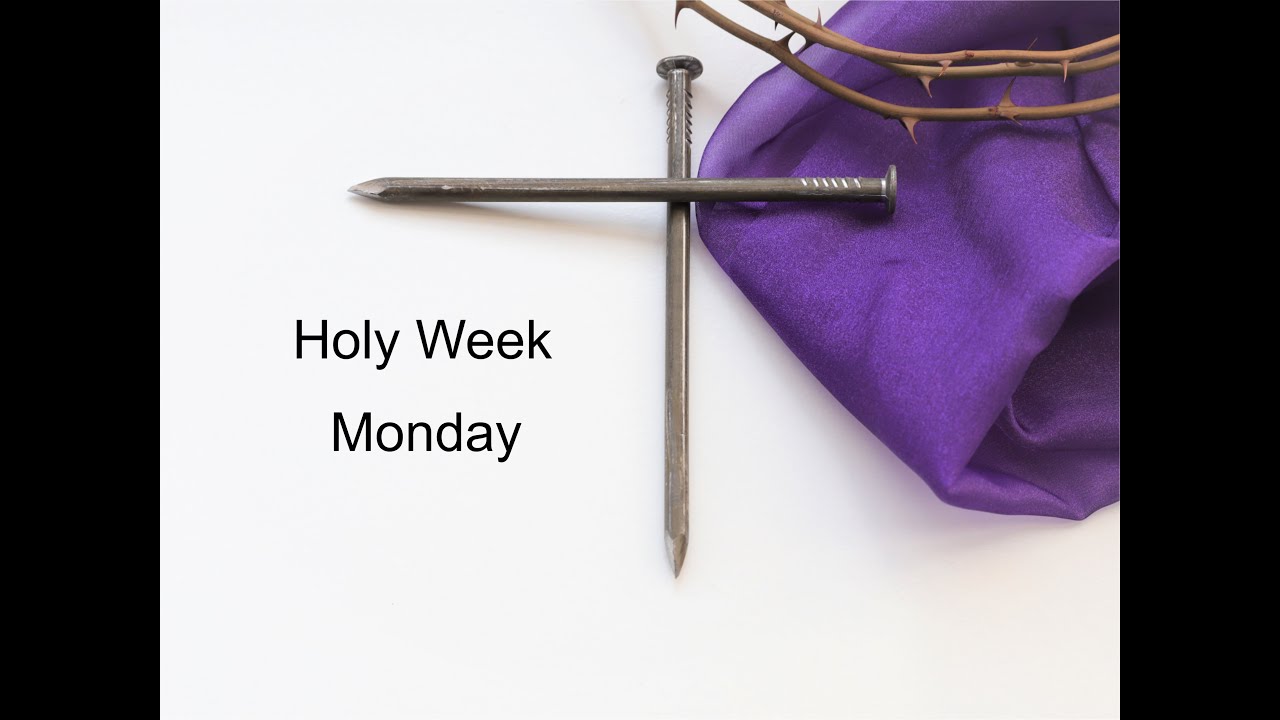 St. Matthew Lutheran Church Holy Week Devotion - Monday, March 25, 2024 ...