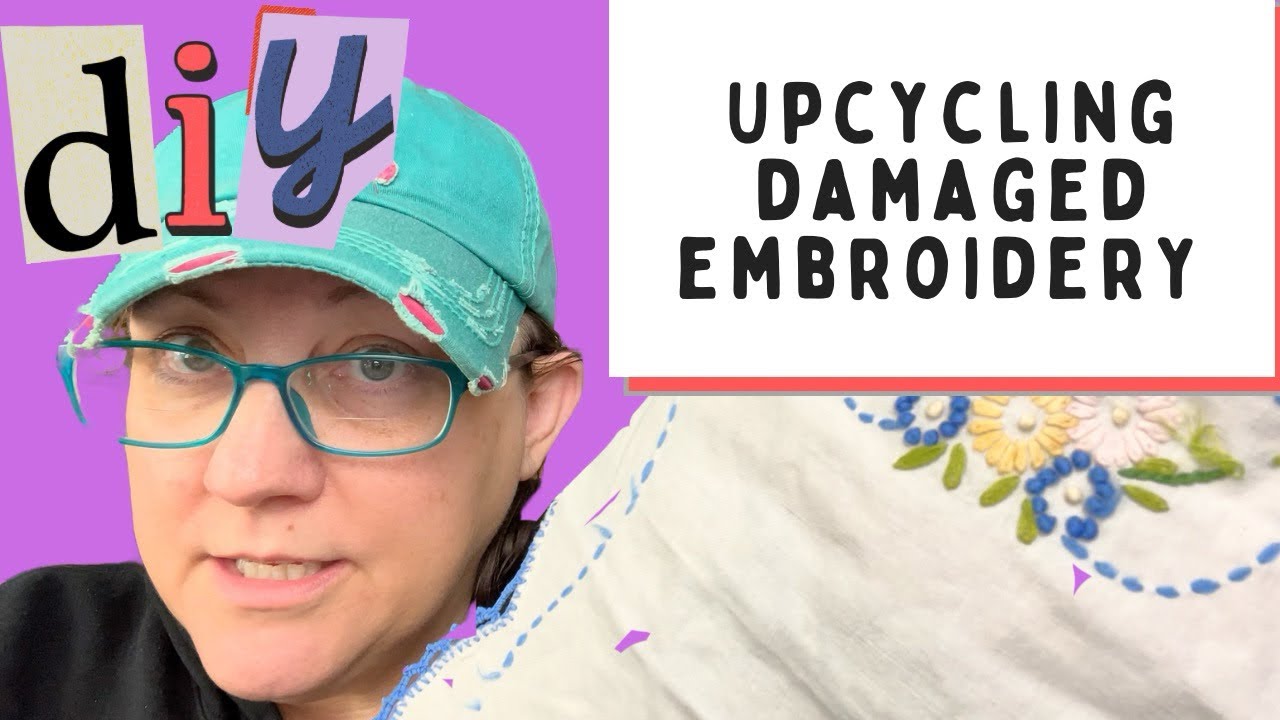 Upcycling damaged embroidery - YouTube