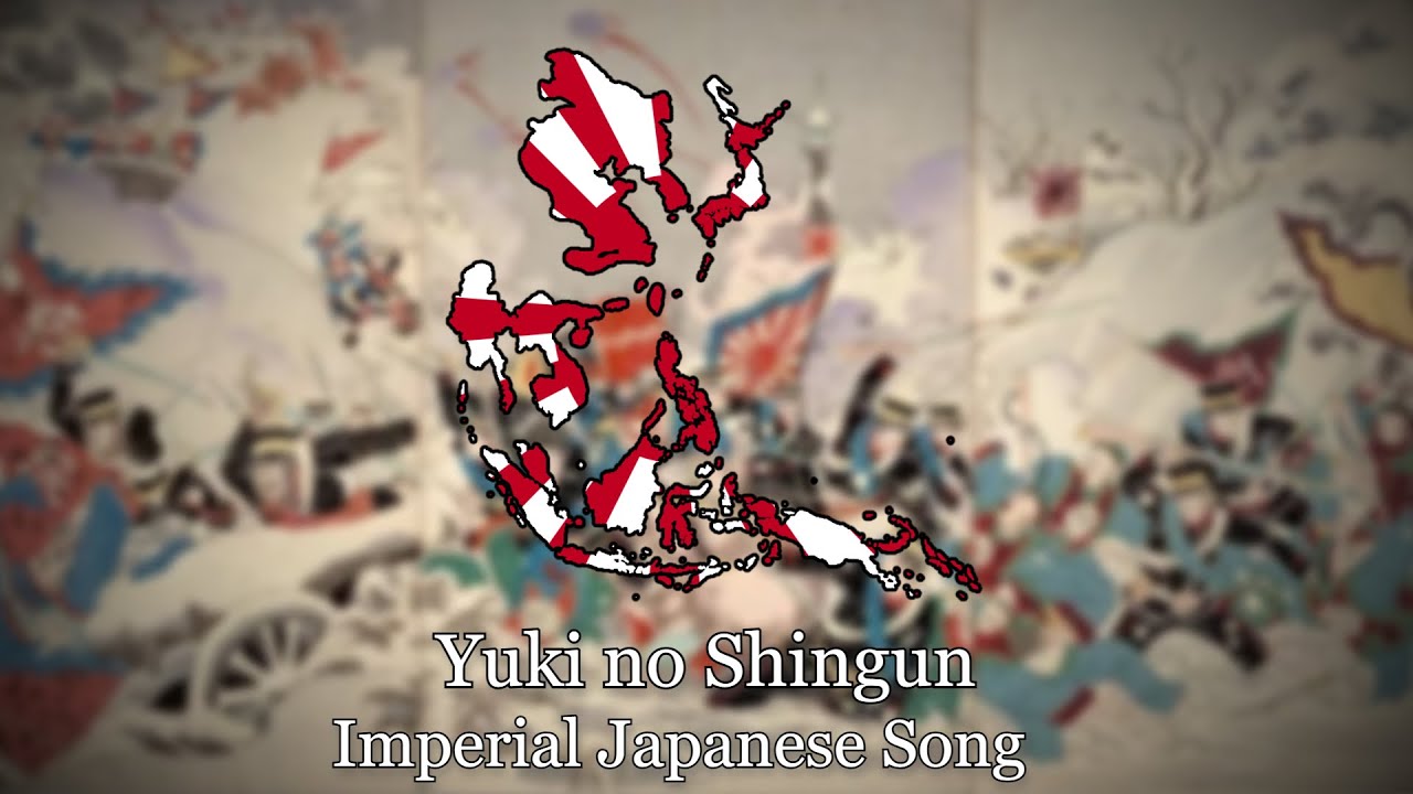 Yuki no Shingun - Imperial Japanese Song - YouTube