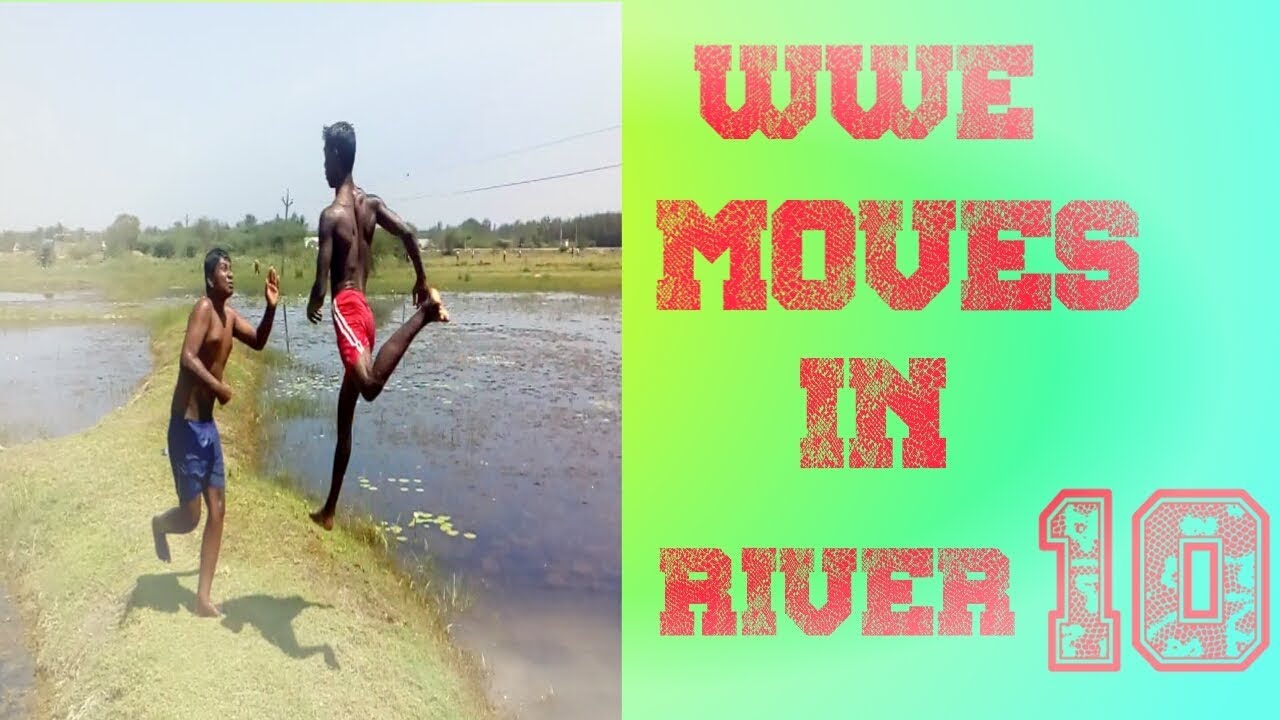 wwe moves in river 10 - YouTube
