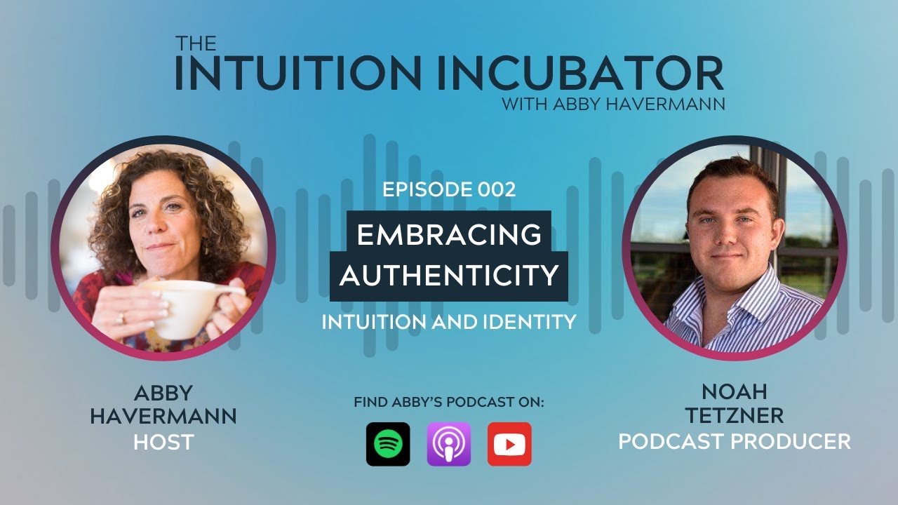 Embracing Authenticity: Intuition and Identity with Noah Tetzner - YouTube