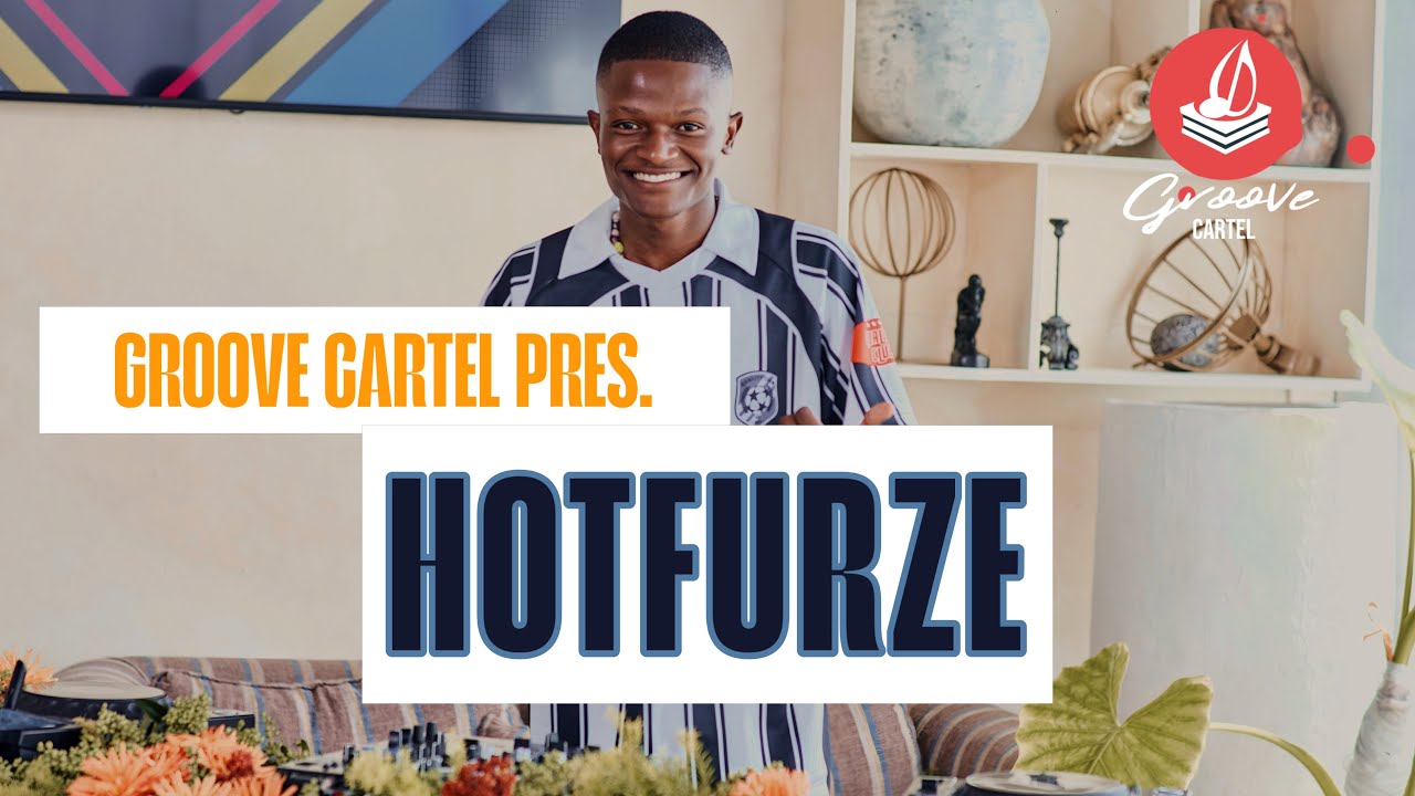 Amapiano | Groove Cartel Presents Hotfurze - YouTube