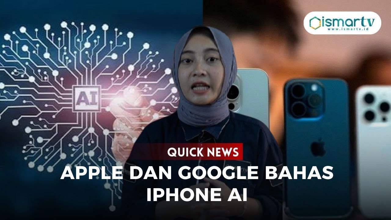QUICK NEWS: APPLE DAN GOOGLE BAHAS IPHONE AI - YouTube