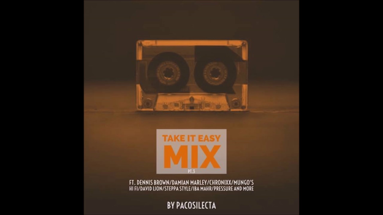 Take it easy pt 3 [reggae mix] - YouTube