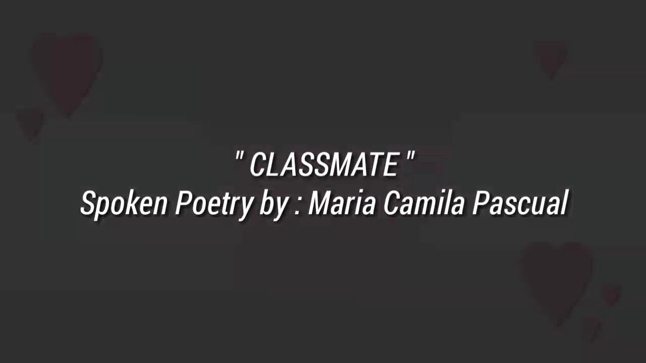 Goodbye "CLASSMATE" Spoken Poetry by Maria Camila - YouTube
