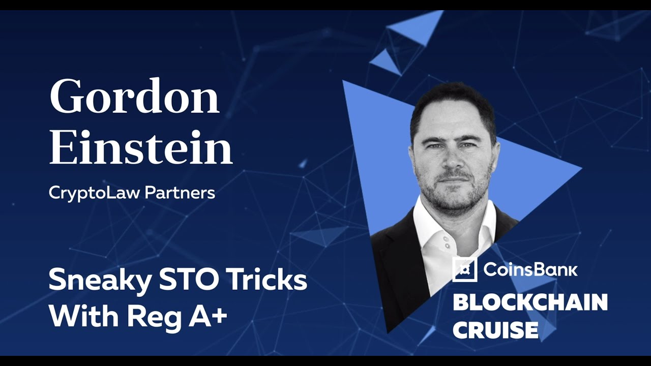 Gordon Einstein: Sneaky STO Tricks With Reg A+ – BlockchainCruise2019 ...