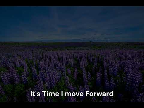 It's time I Move Forward Lyrics written by Edward Owens - YouTube
