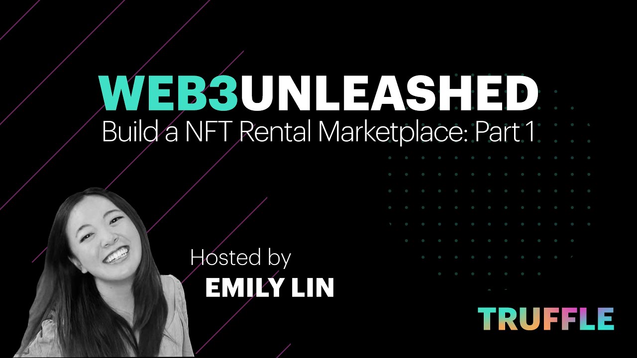 Web3 Unleashed Ep 4: Build a NFT Rental Marketplace Part 1 - YouTube