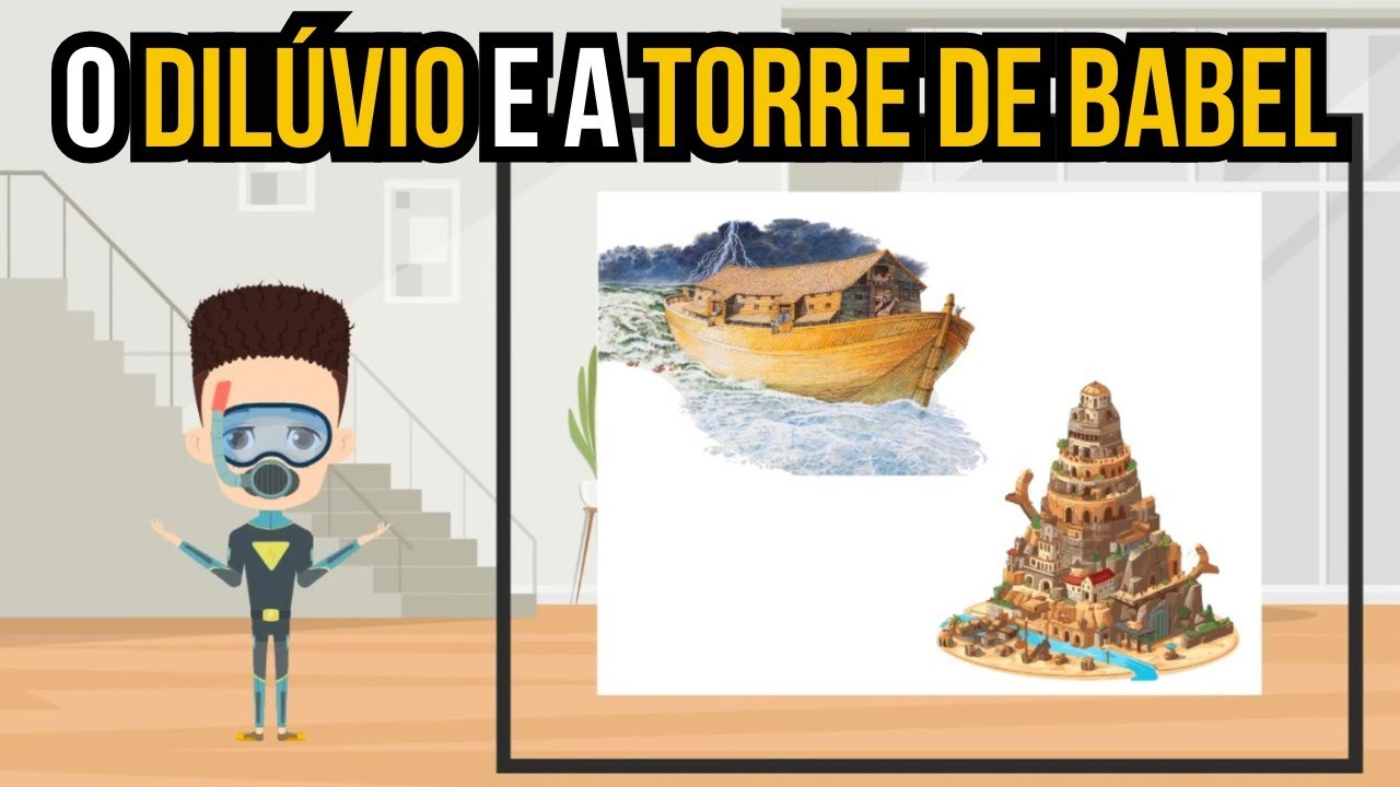 #14: 🌊🛶 O Dilúvio e a Torre de Babel 🌍🗼 - YouTube